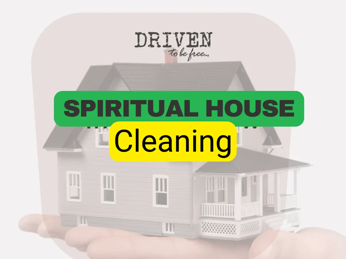 Spiritual House Cleaning