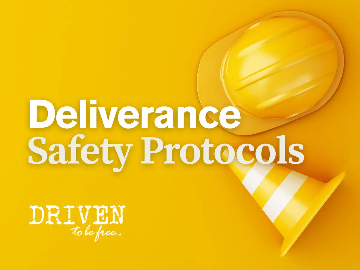 Deliverance Safety – Team Protocols
