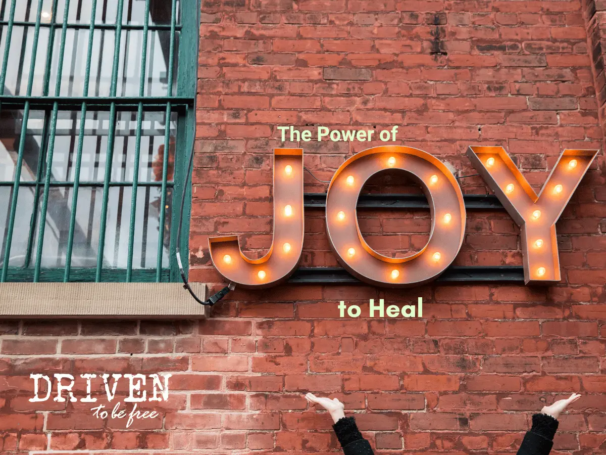The Power of Joy to Heal